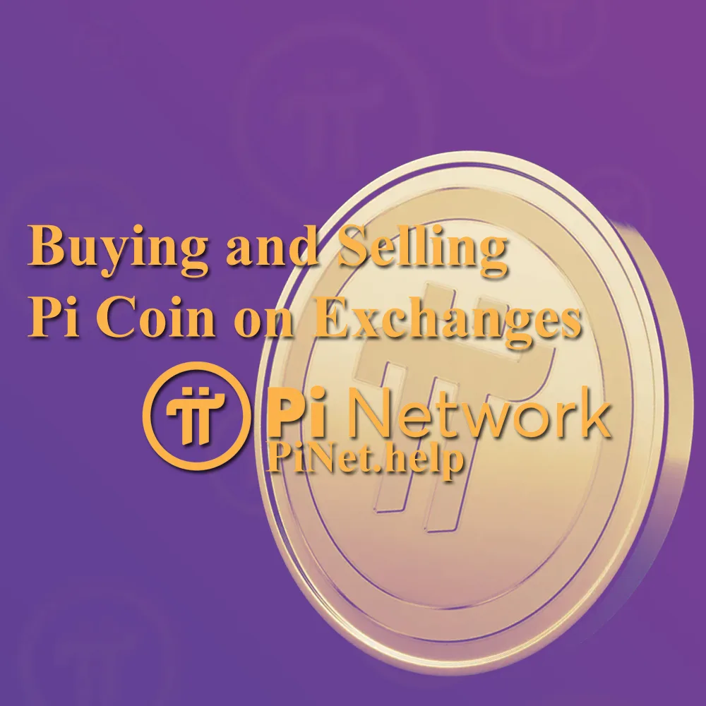 Buying and Selling Pi Coin on Exchanges | Pi Network