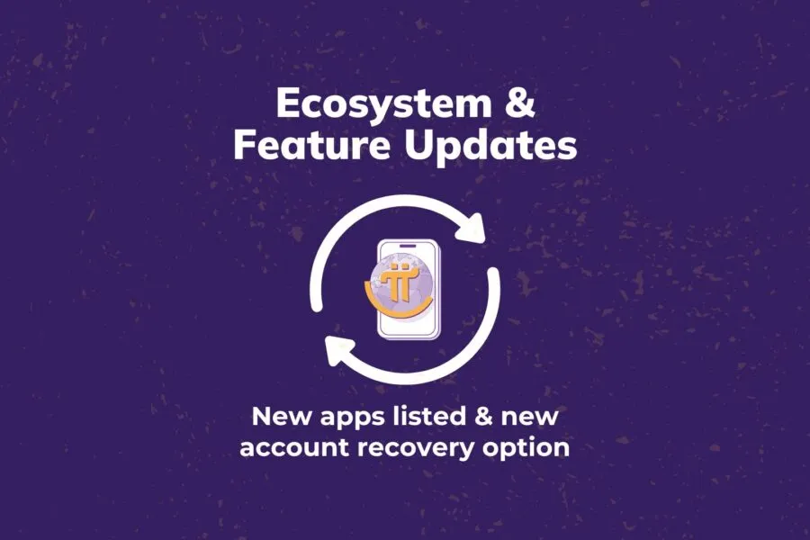 Pi Network Update: New Ecosystem Apps Added and Enhanced Account ...