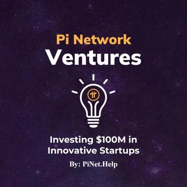 Pi Network Ventures – A Simple and Clear Explanation | Pi Network
